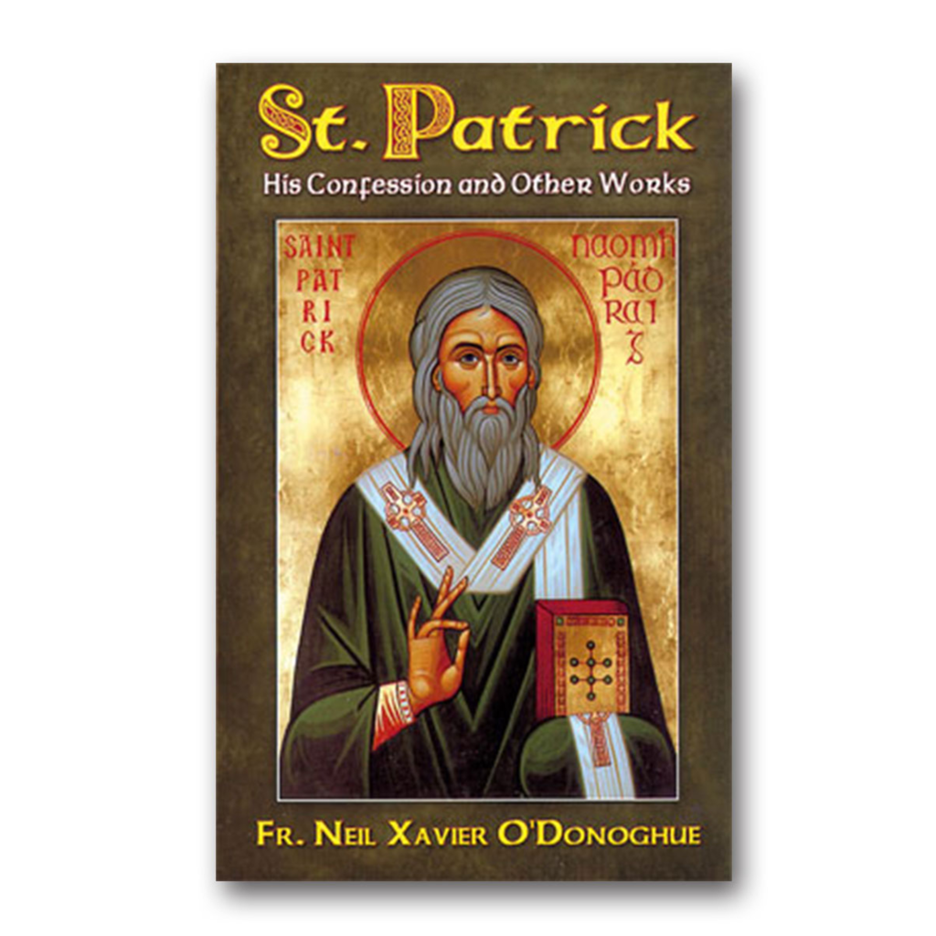 St Patrick: His Confession And Other Works – EWTN Shop – The Global ...